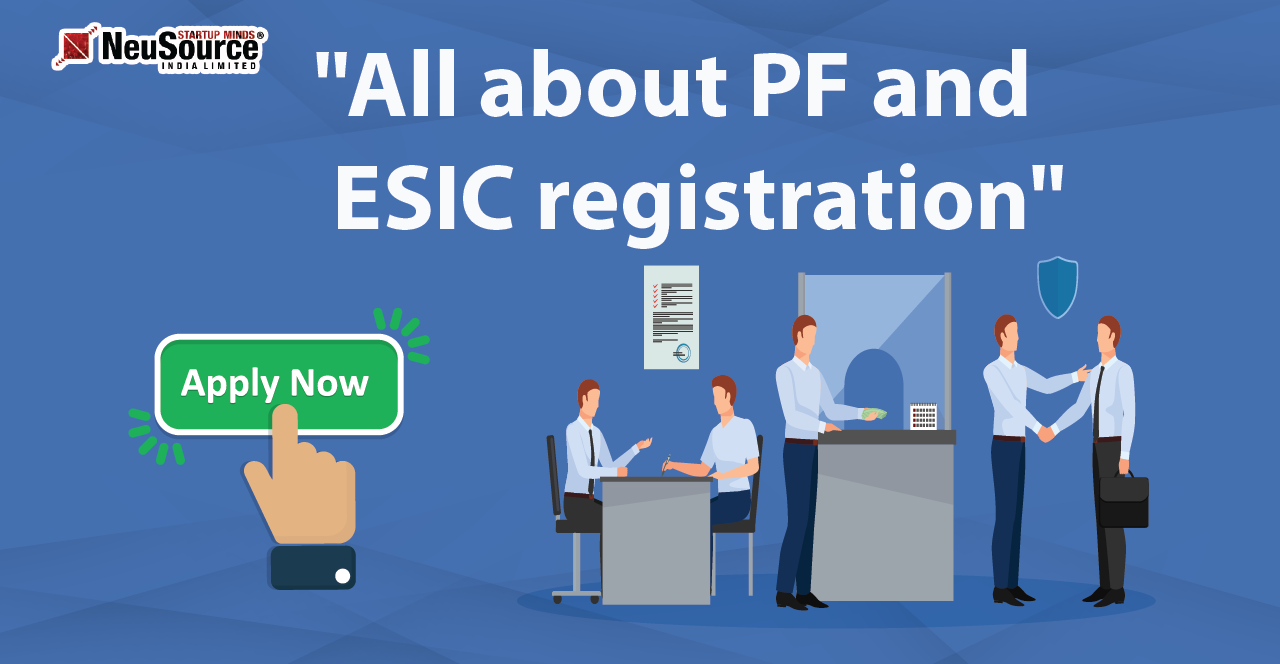 All About PF and ESIC registration Benefits