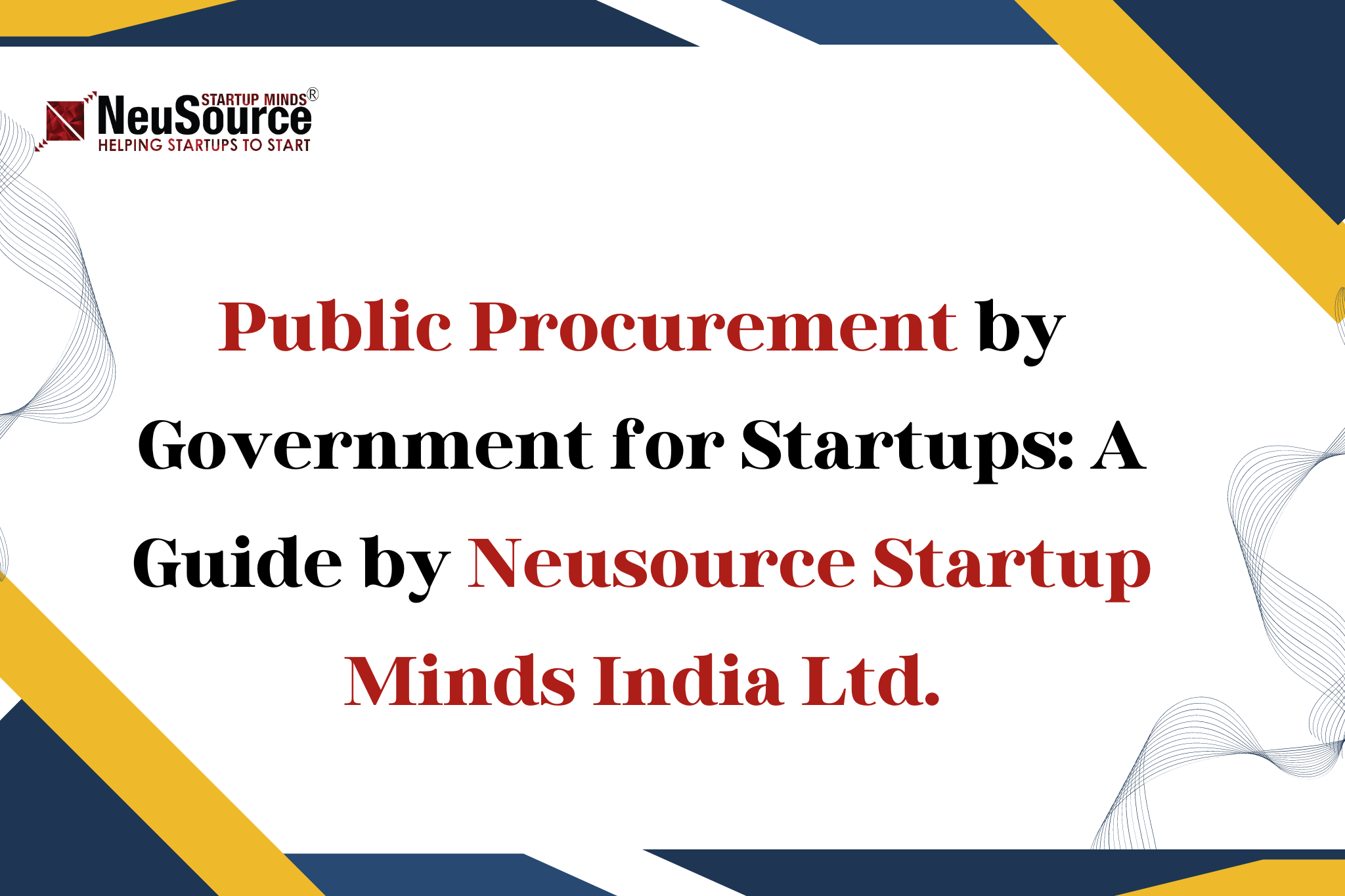 Public Procurement by Government for Startups: A Guide by Neusource ...