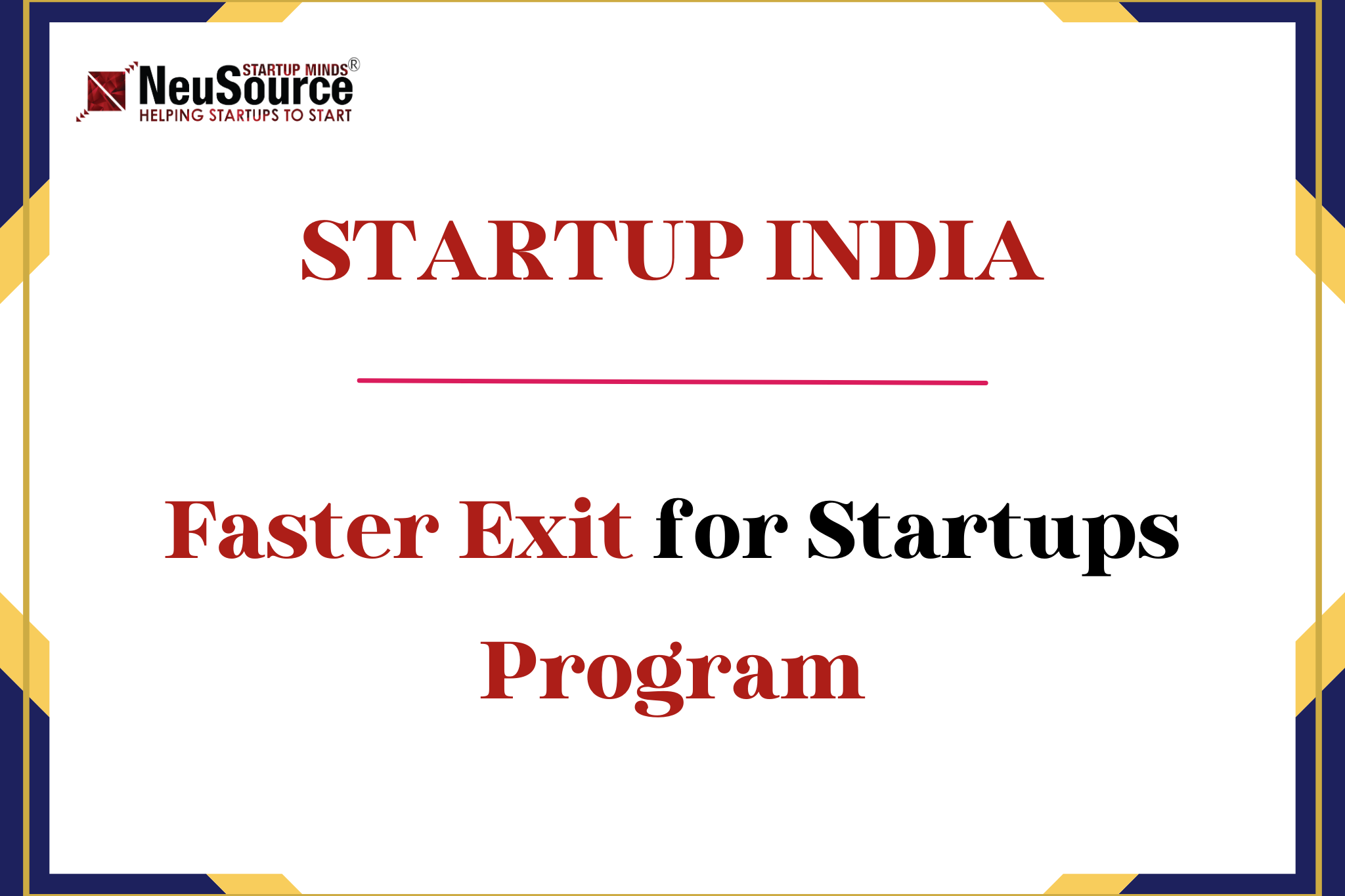 Faster Exit for Startups Program by Startup India