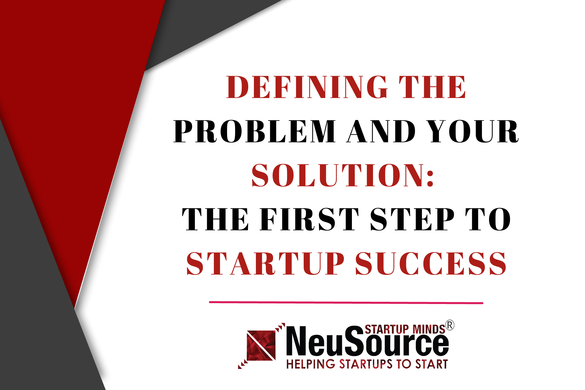 Defining the Problem and Your Solution: The First Step to Startup Success