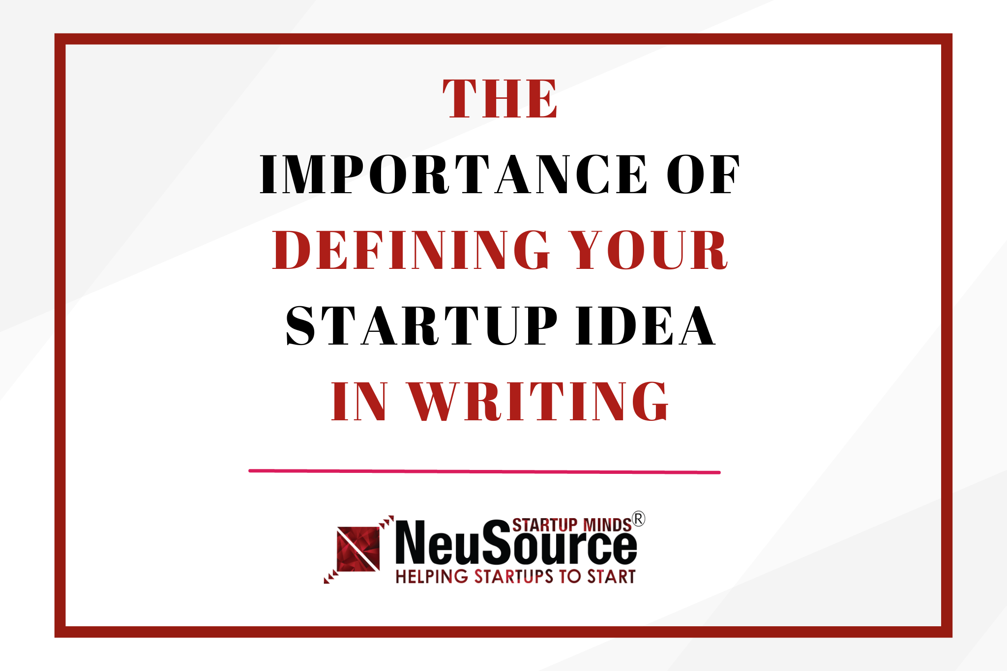 The Importance of Defining Your Startup Idea in Writing