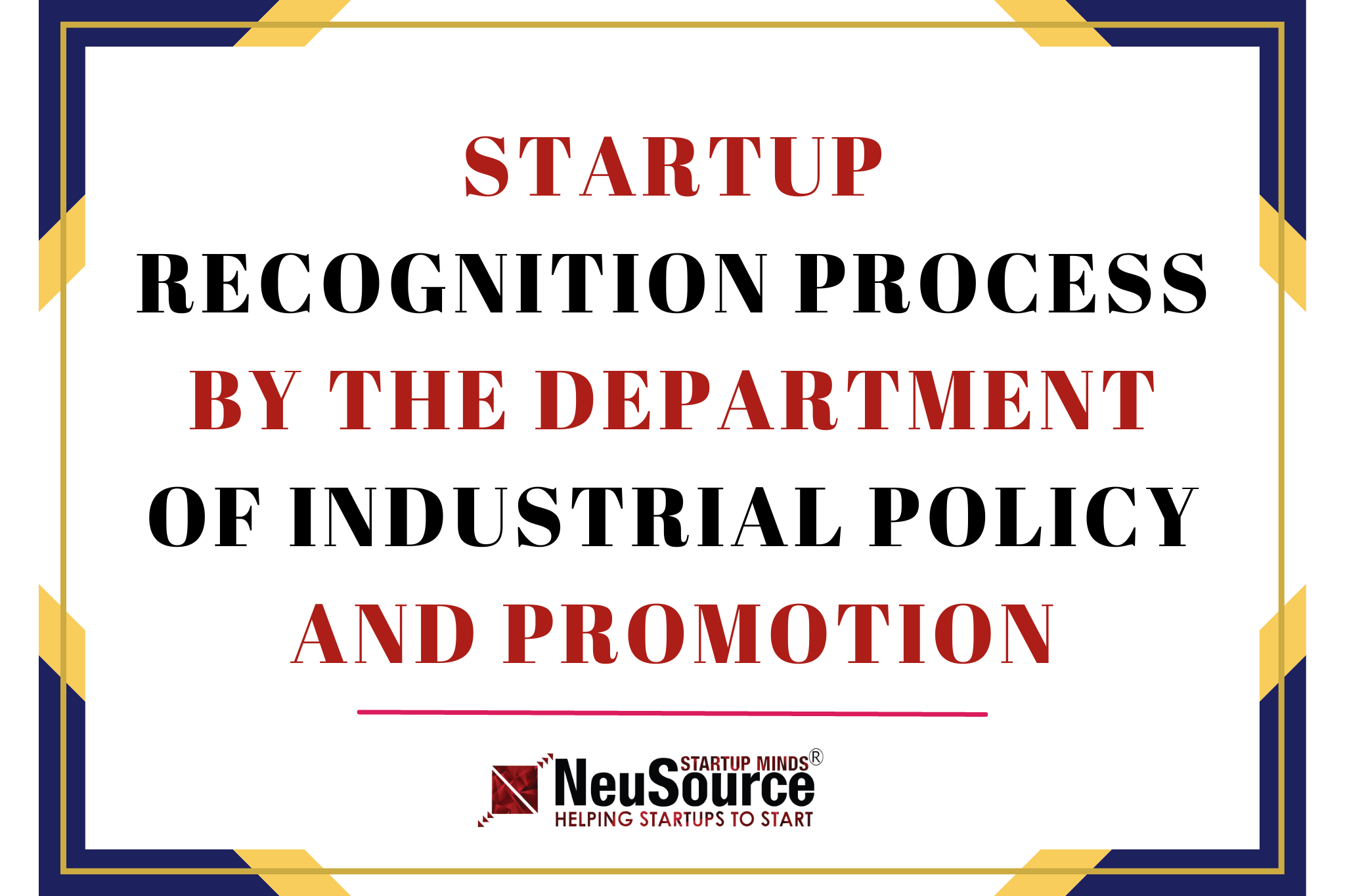 Startup Recognition process by the Department of Industrial Policy and ...