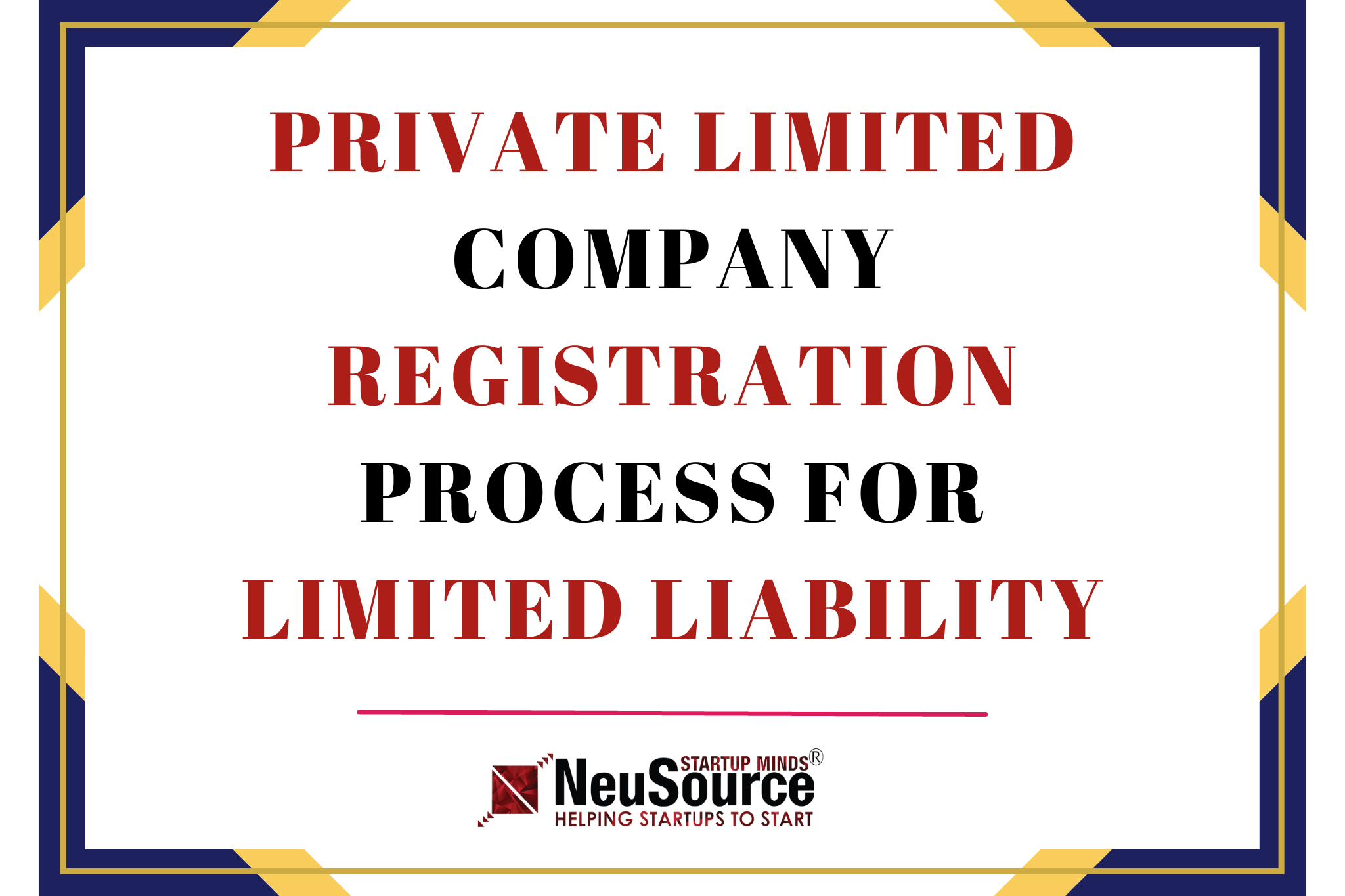 Private Limited Company Registration Process for Limited Liability