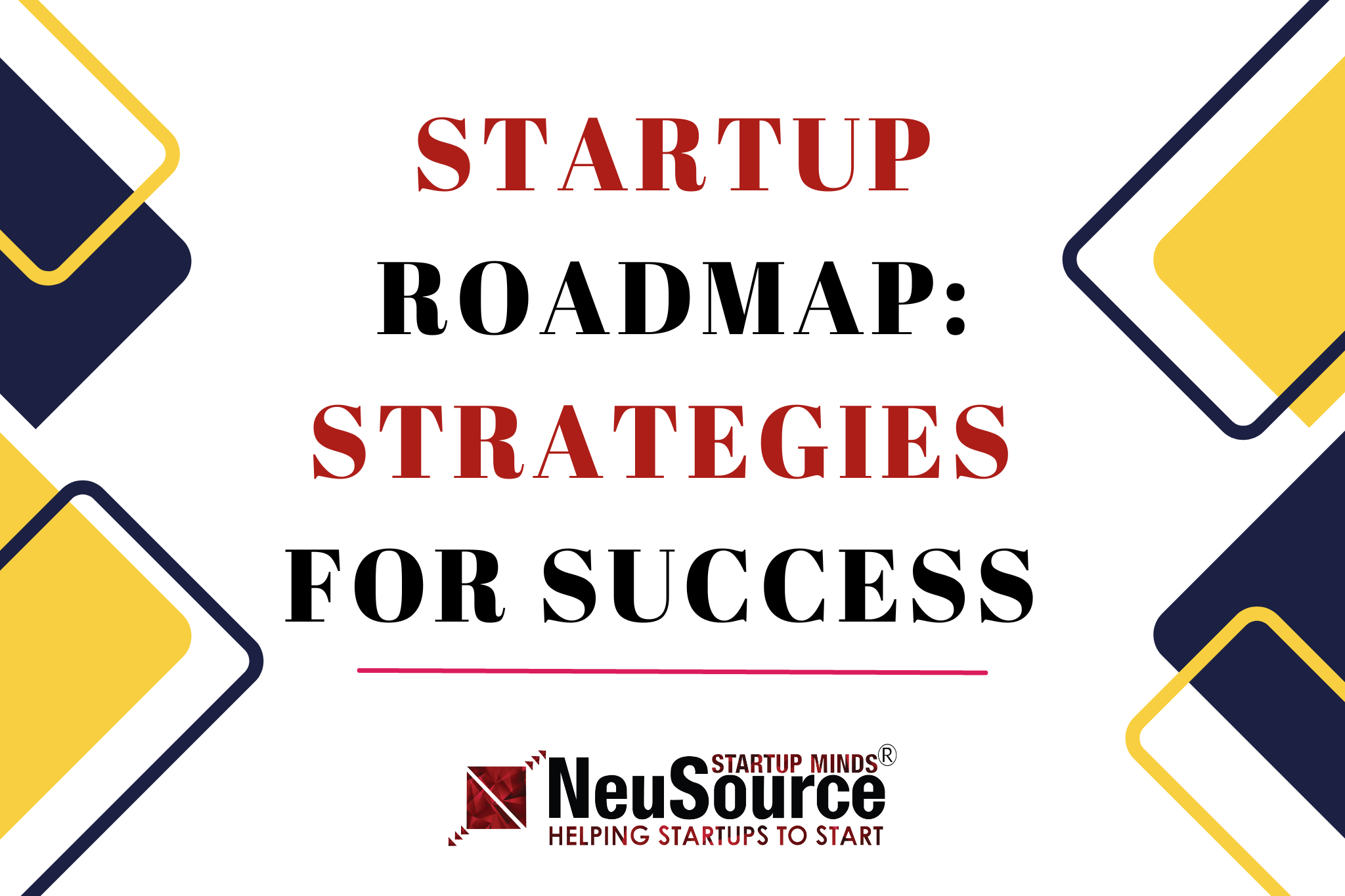 Startup Roadmap: Strategies for Success