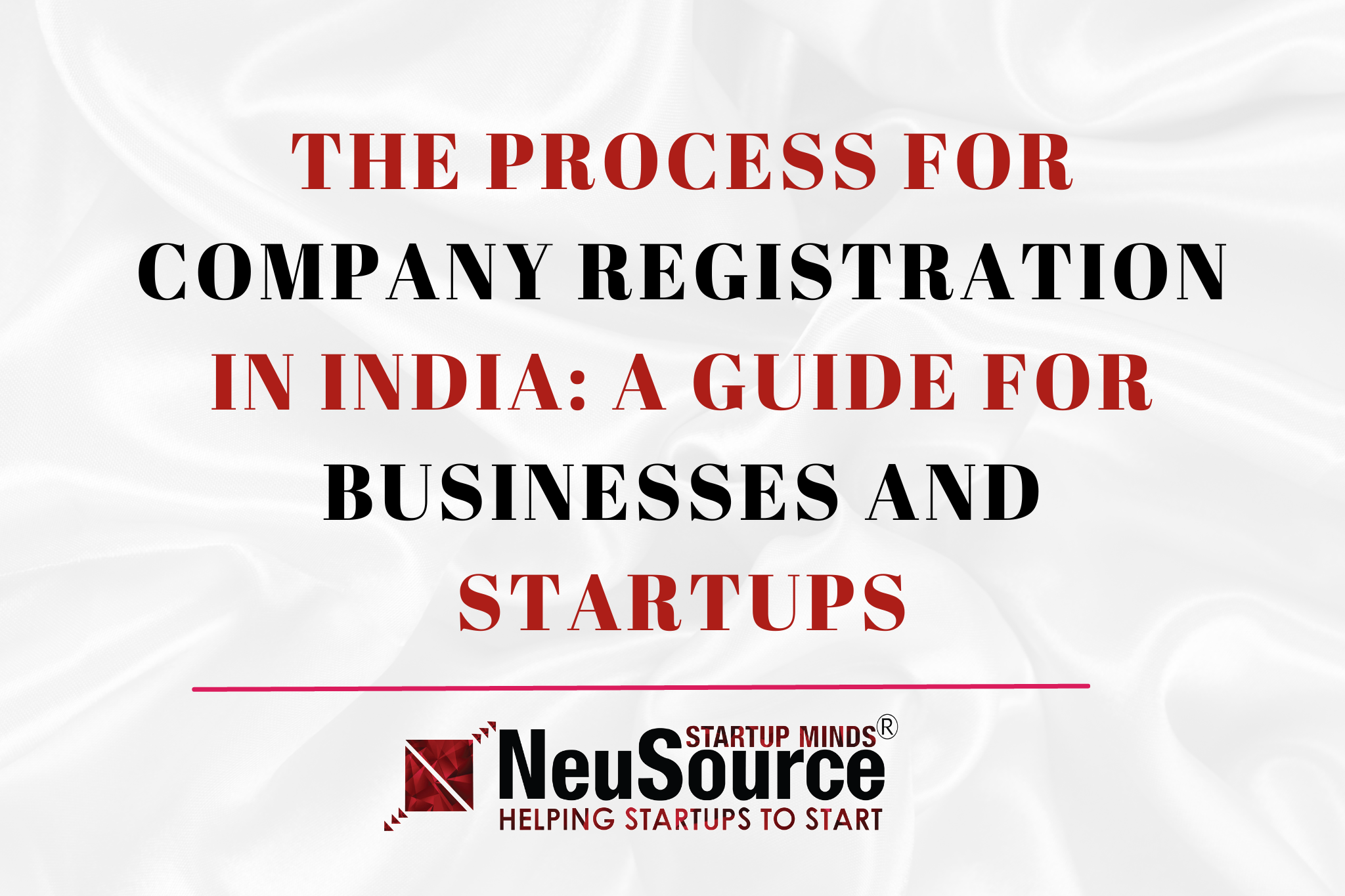 The Process for Company Registration in India: A Guide for Businesses ...