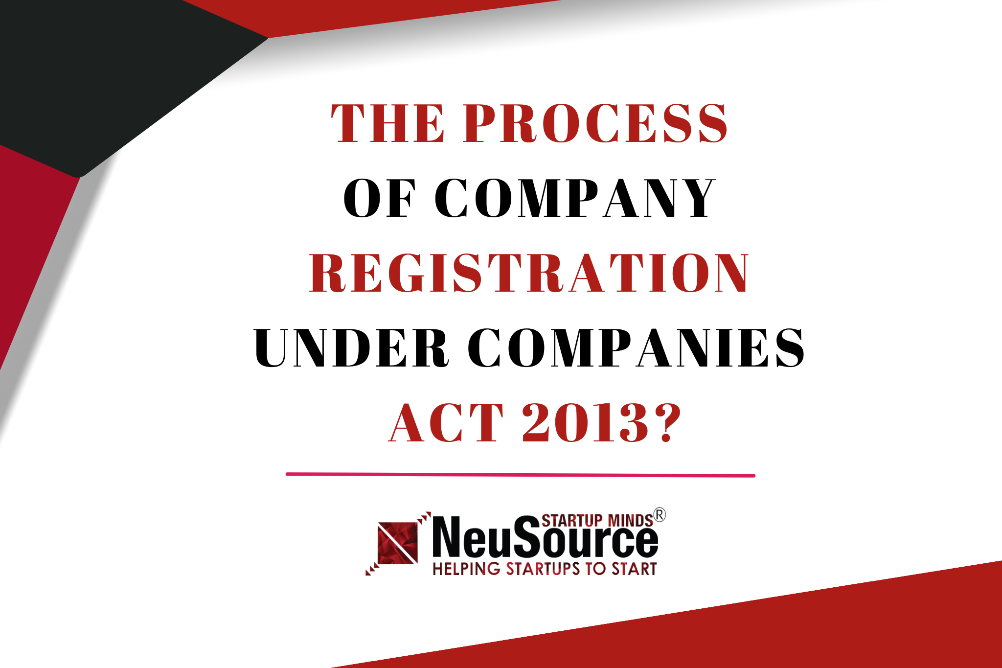 The Process Of Company Registration Under Companies Act 2013 the-process-of-company-registration-under-companies-act-2013