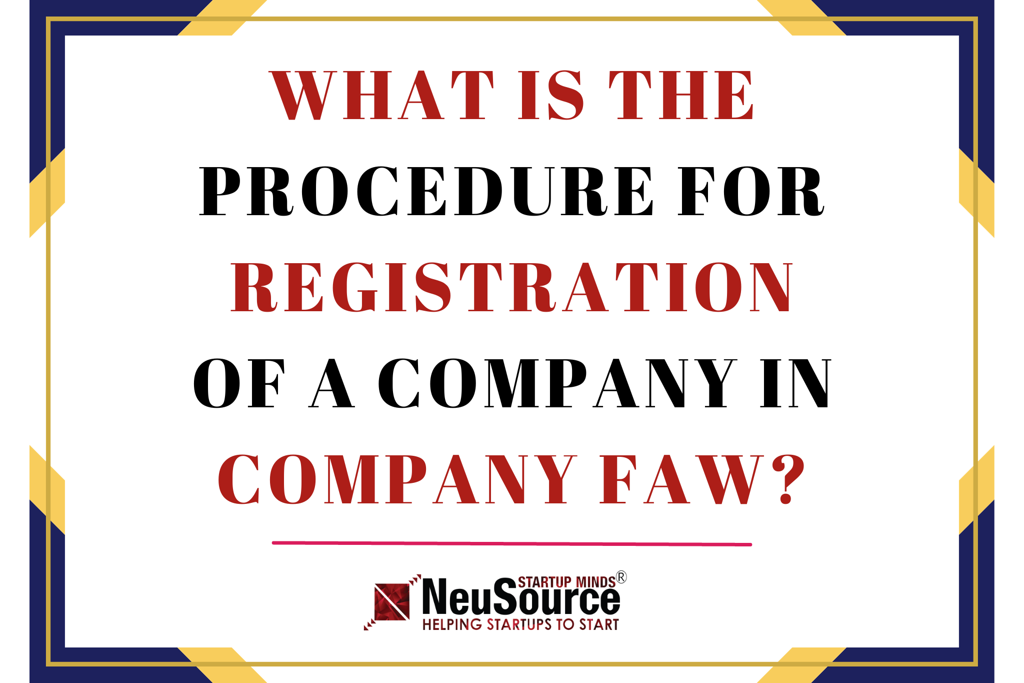 What is the procedure for registration of a company in company faw?