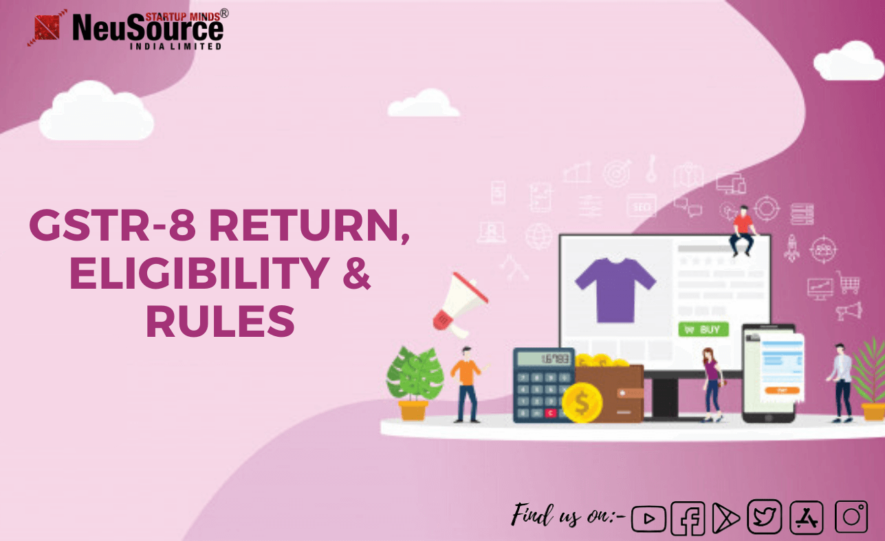 GSTR-8 | Return Filing| Format, Eligibility & Rules in india